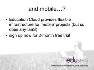 Eduserv Education Cloud | PPT | Free Download