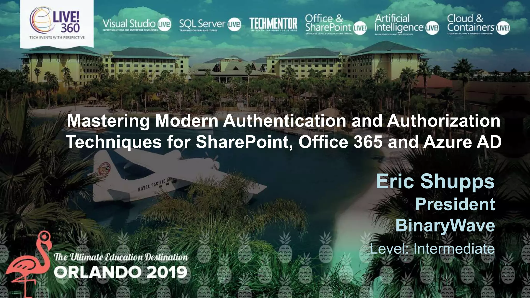 Mastering Modern Authentication and Authorization Techniques for SharePoint, Office 365 and ...