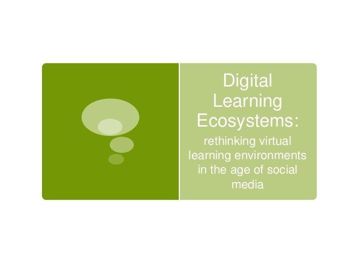 Digital Learning Ecosystems