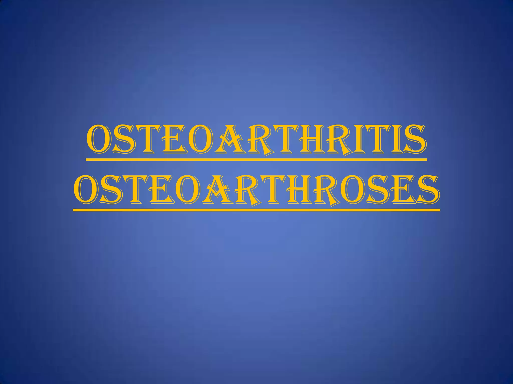orthopedics.Osteoarthritis.(dr.ariwan) | PPTX | Death, Injury, or ...