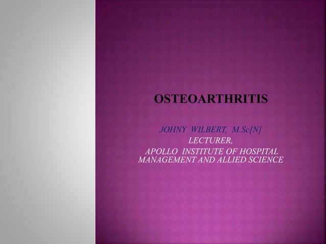 Osteoarthritis | PPTX | Physical Therapy | Wellness