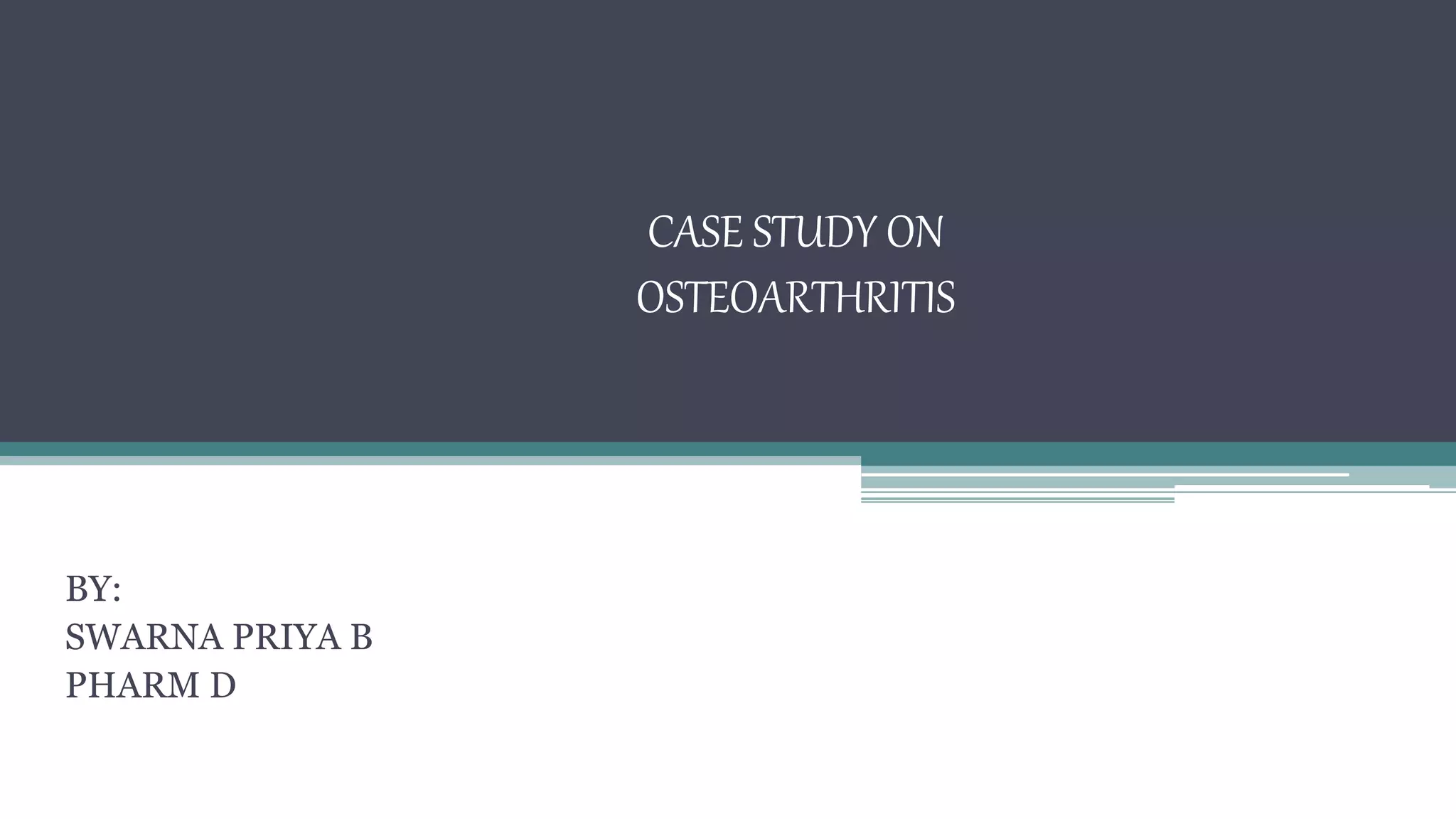 Osteoarthritis | PPTX
