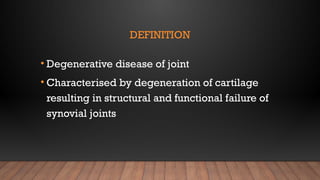 OSTEOARTHRITIS PATHOLOGY AND ORTHOPEDICS | PPTX
