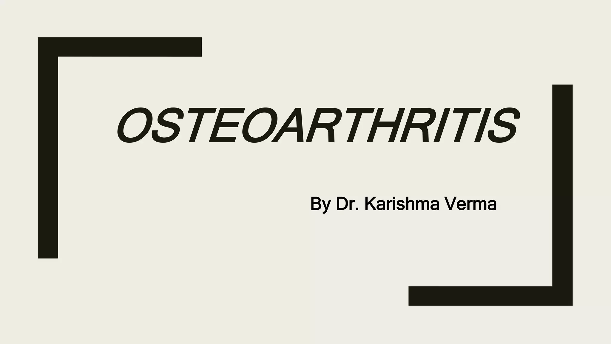 osteoarthritis ppt.pptx