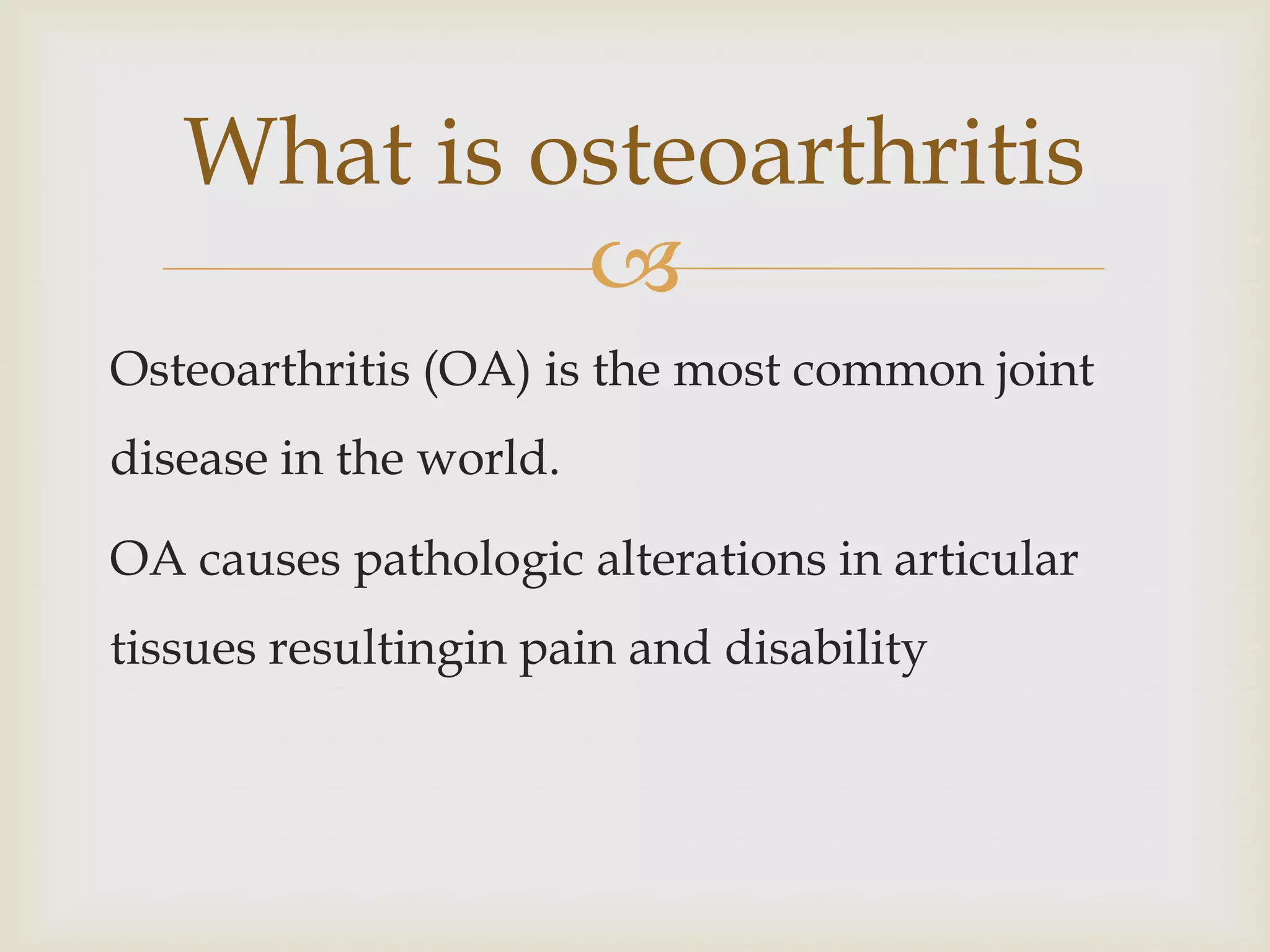 Osteoarthritis diagnostic and treatment | PPTX