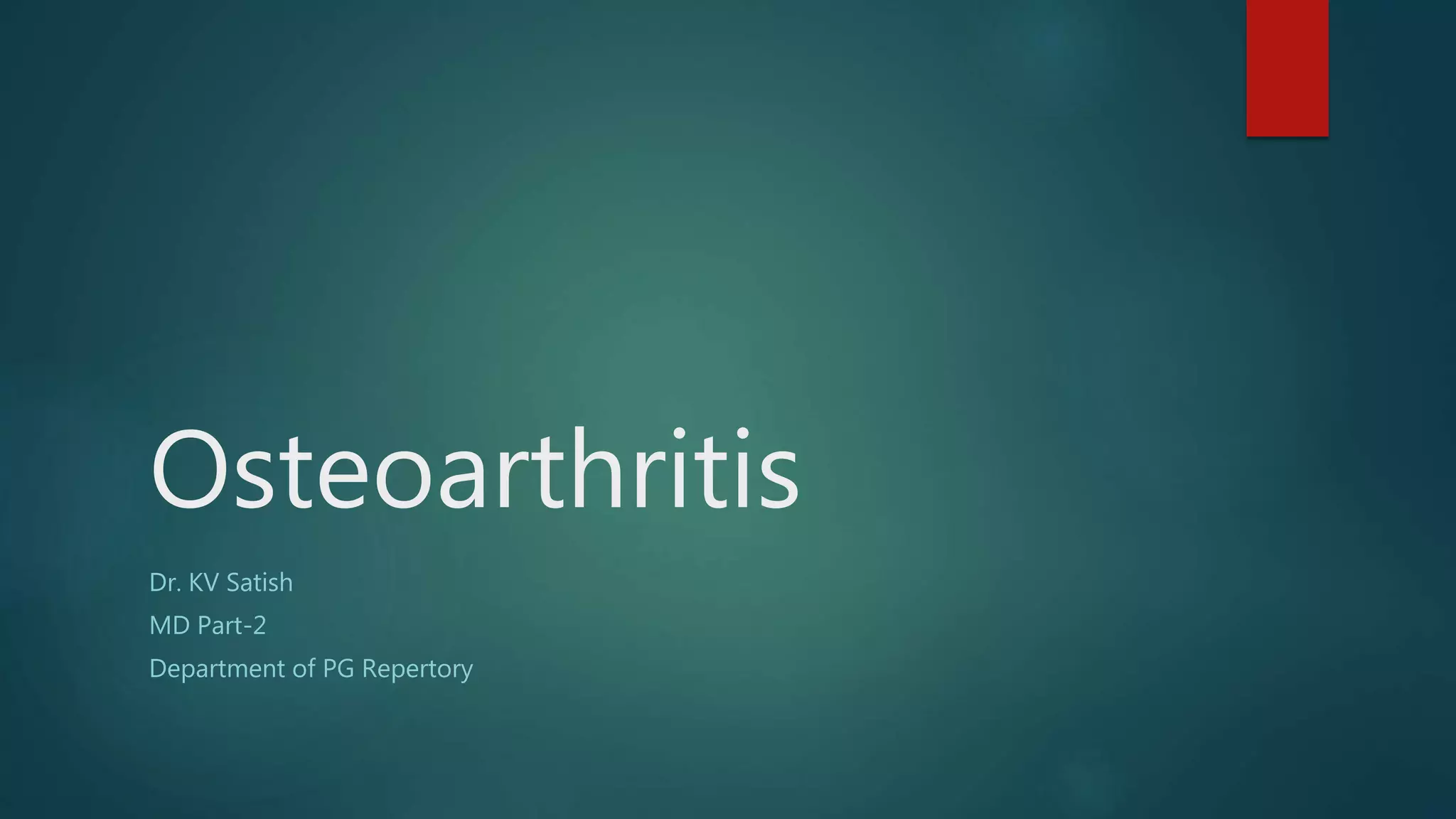 Osteoarthritis ppt | PPT