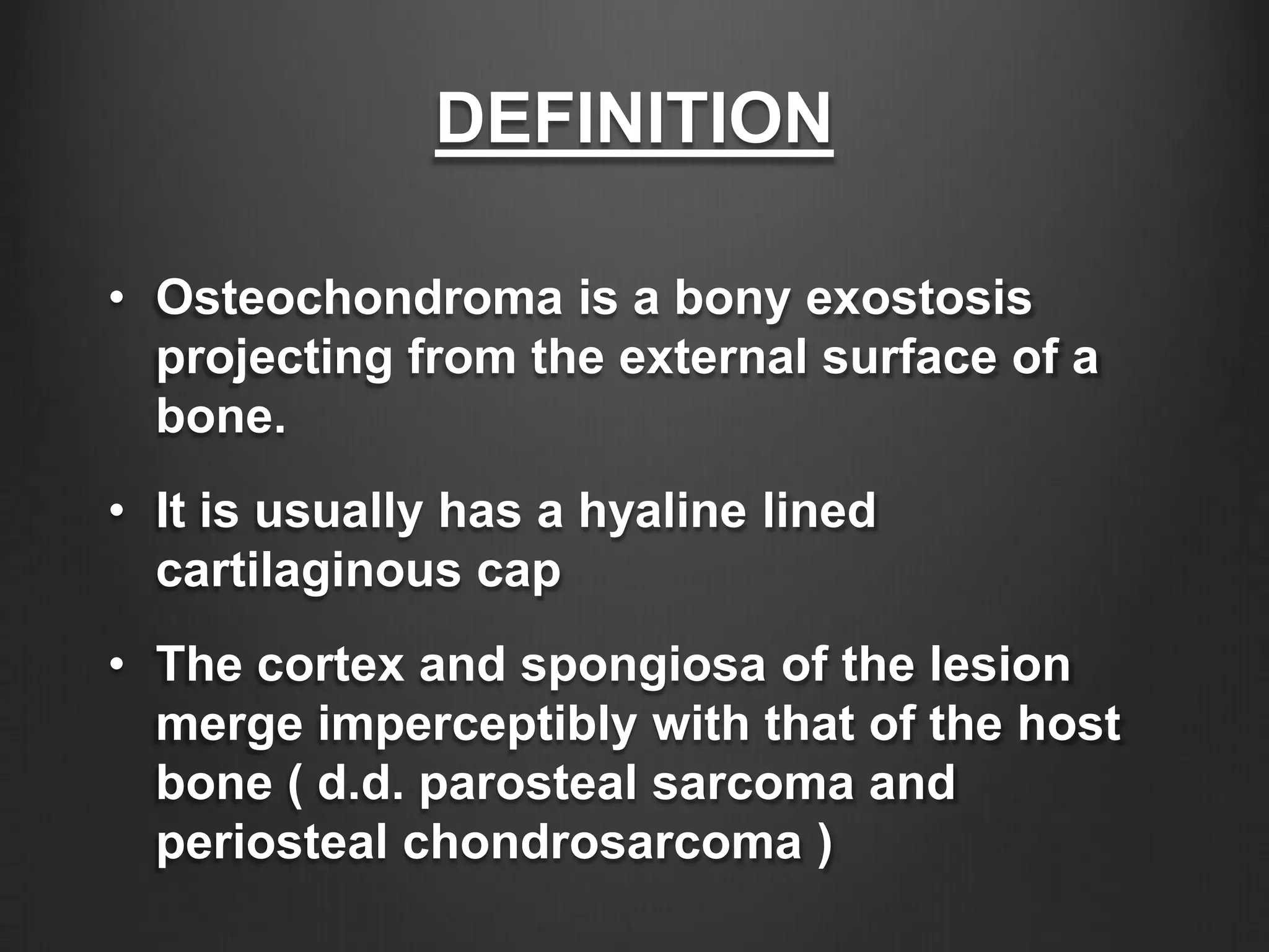 Osteochondroma | PPTX