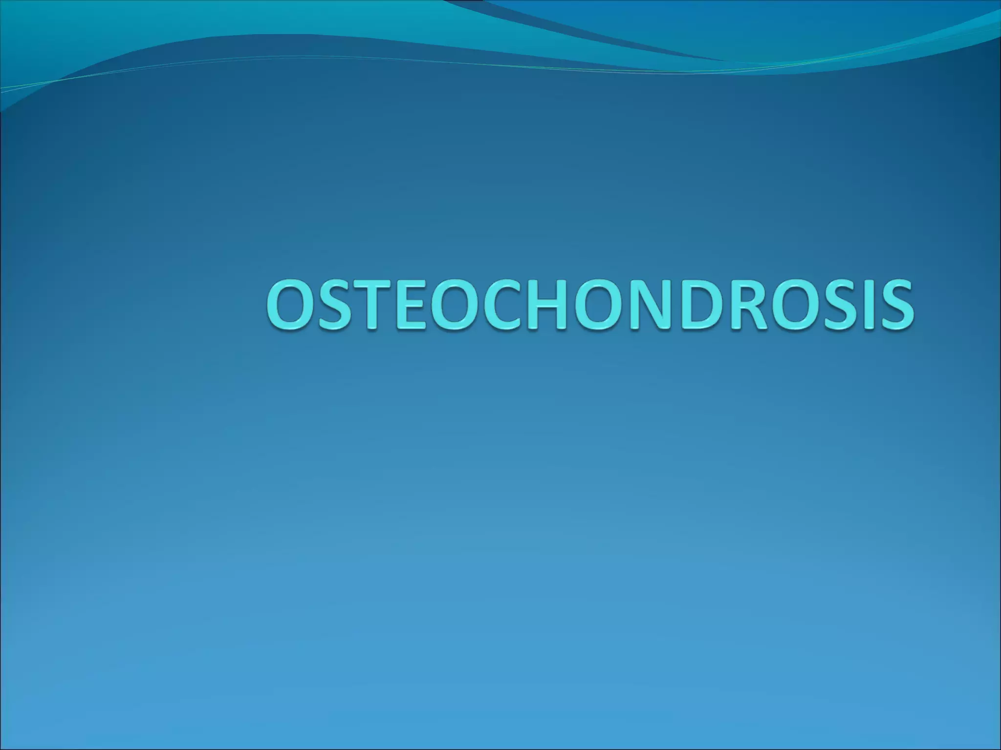 Osteochondrosis | PPT