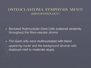 Osteoclastoma Symphysis Menti, A Case Report. | PPT | Bone and Joint ...