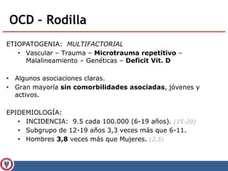 Osteocondritis disecante | PPTX