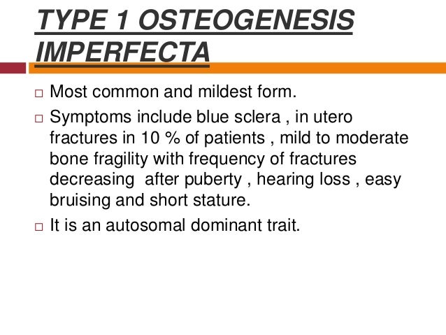 Osteogenesis imperfecta