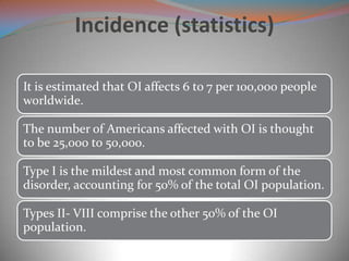 Osteogenesis Imperfecta (OI) vs. Occupational Therapy (OT) | PPTX