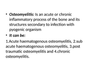 Osteogenic infection(Osteomyelitis).pptx