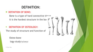 INTRODUCTION TO BONE, ITS TYPES AND OSTEOLOGY. | PPTX
