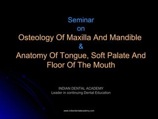 Osteology of maxilla and mandible/ dental implant courses | PPT