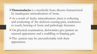 OSTEOMALACIA.Kanhiya bhardwaj(1).pptx