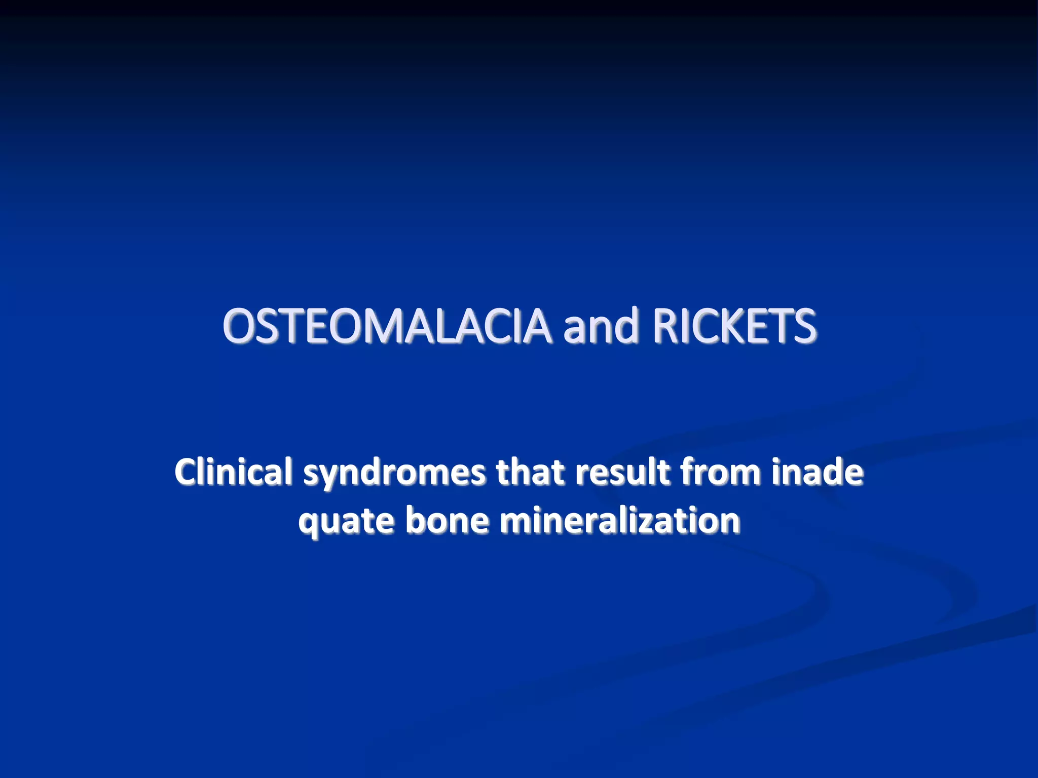Osteomalacia.pptx