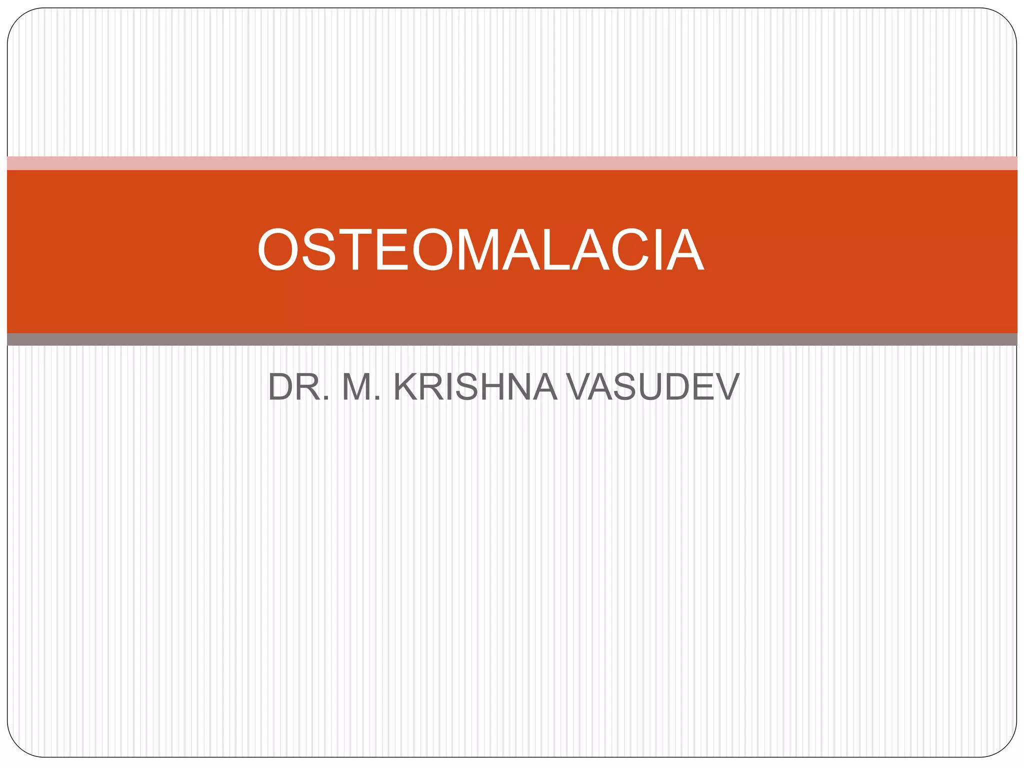 Osteomalacia | PPTX