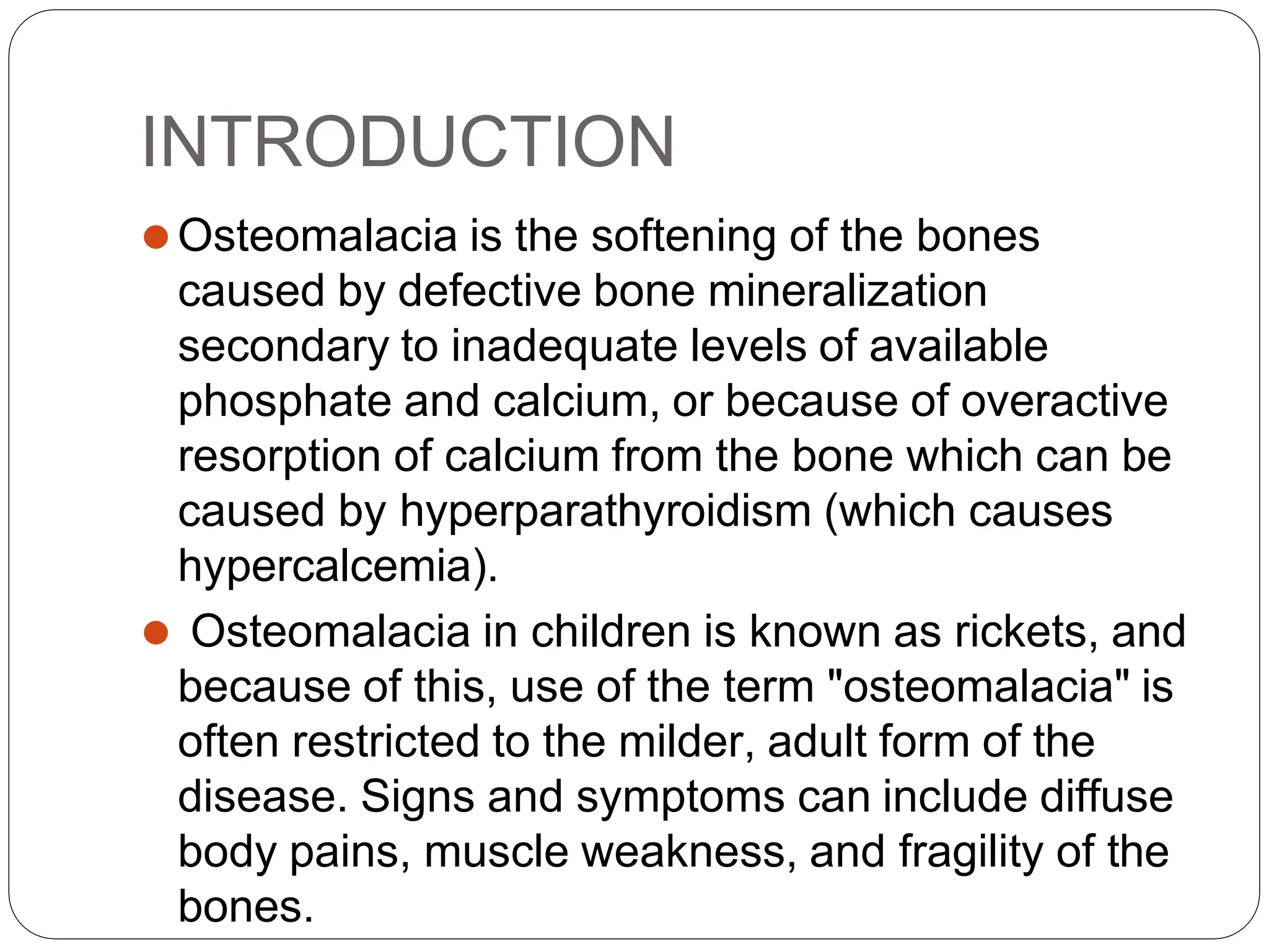 OSTEOMALACIA Basics , pathophysiology and treatment | PPTX