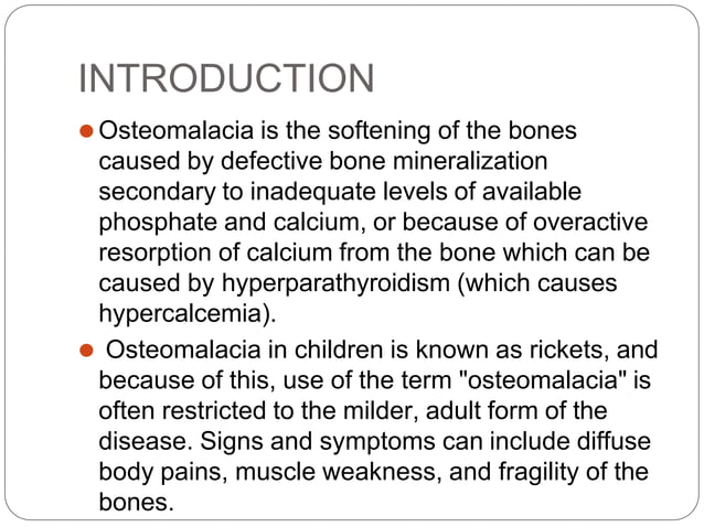 OSTEOMALACIA Basics , pathophysiology and treatment | PPTX | Bone and ...