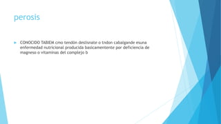 Osteomalacia y perosis | PPTX