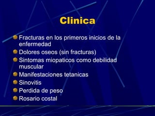 Osteomalacia o raquitismo | PPT