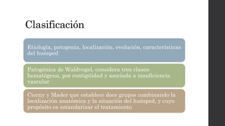 Osteomielitispptx Carcteristicas Clinica Clasificacion Pptx