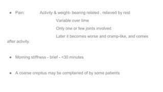 Osteoarthritis clinical features and examination.pptx