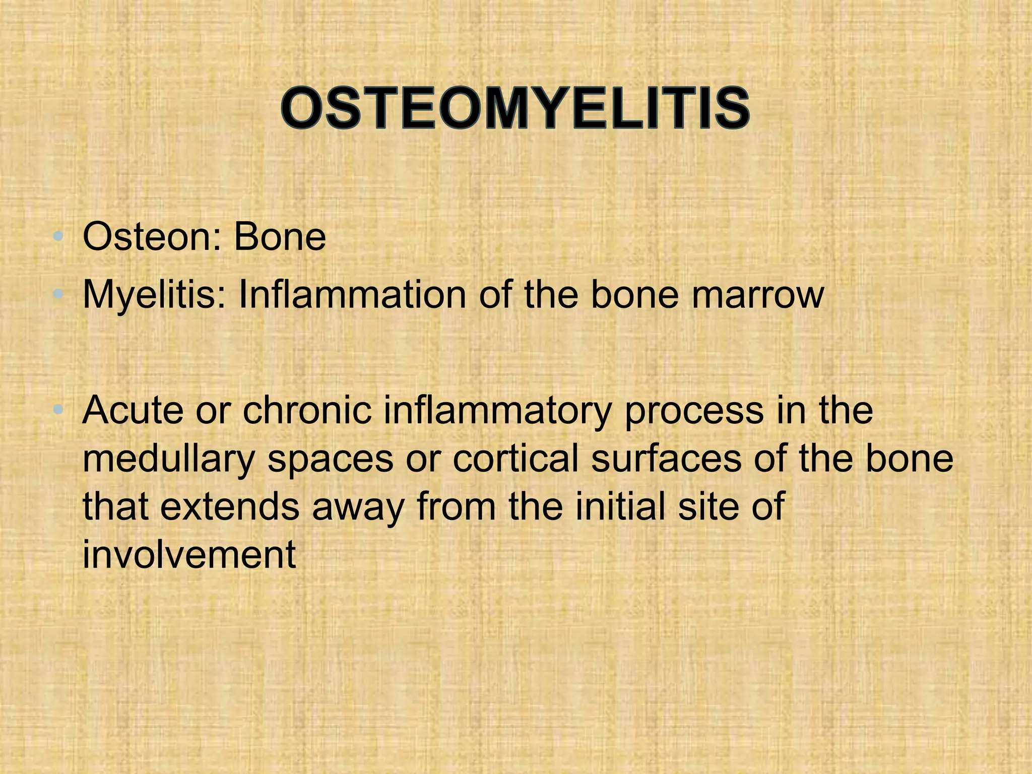 Osteomyelitis | PPTX | Dental Health | Diseases and Conditions