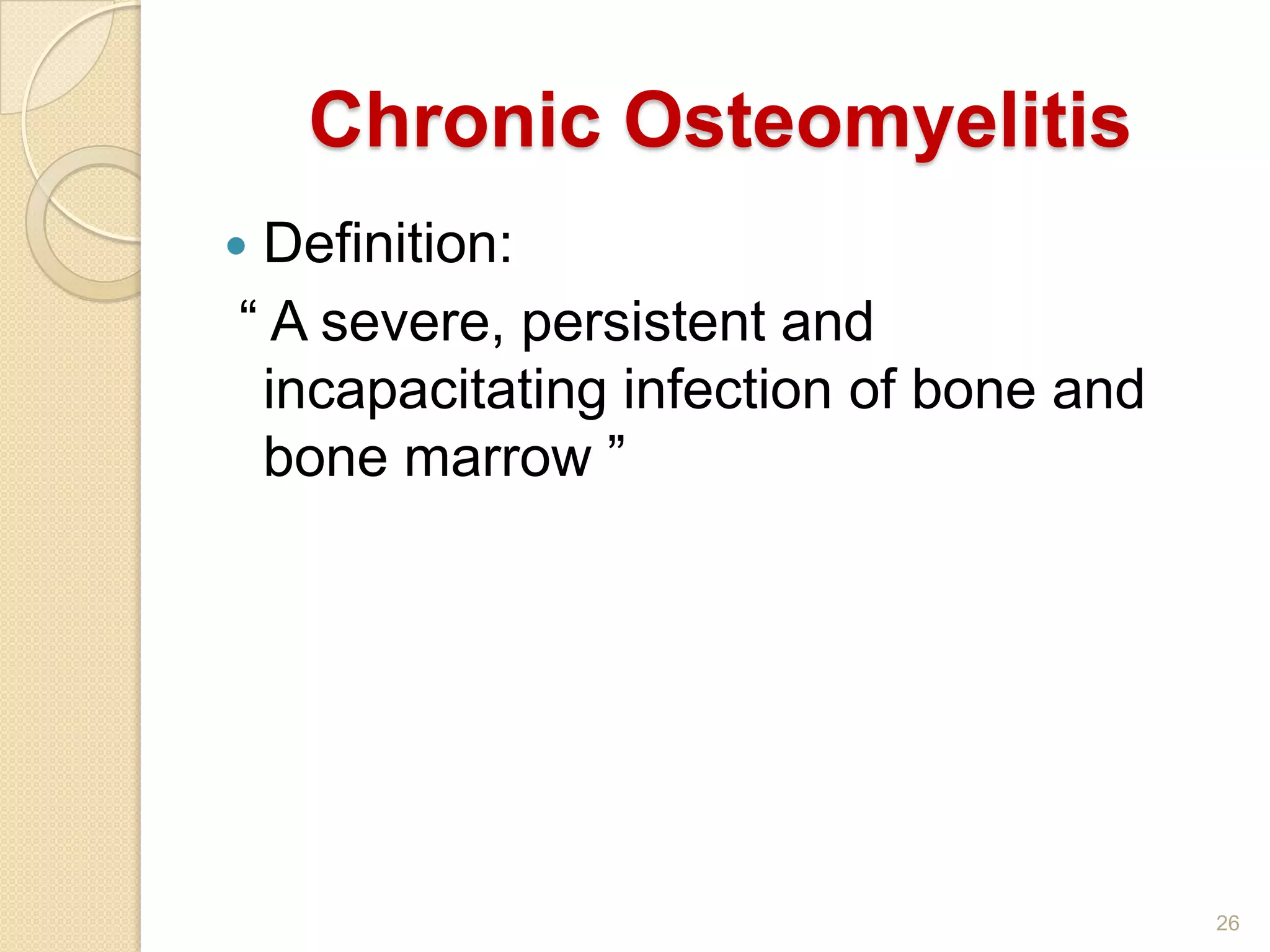 Acute and Chronic Osteomyelitis - Infection of Bone | PPTX