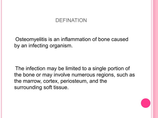 Osteomyelitis | PPTX | Bone and Joint Conditions | Diseases and Conditions