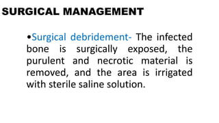 Osteomyelitis and its management | PPTX