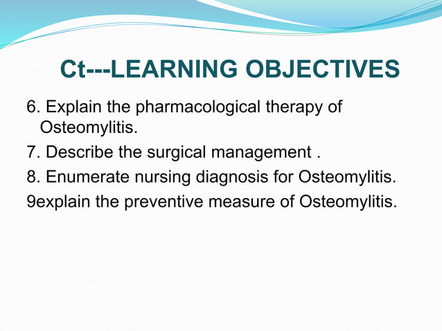 Osteomyelitis | PPTX | Bone and Joint Conditions | Diseases and Conditions