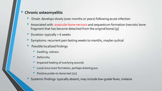 Osteomyelitis: the infection of bone and bone marrow | PPTX