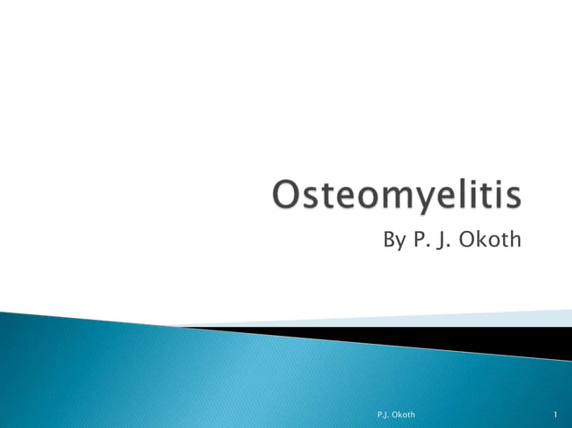Osteomyelitis.pptx bbbbbbbbbbbbbbbhhhhhb | PPT