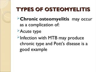 OSTEOMYELITIS surgery and surgical nursing.ppt