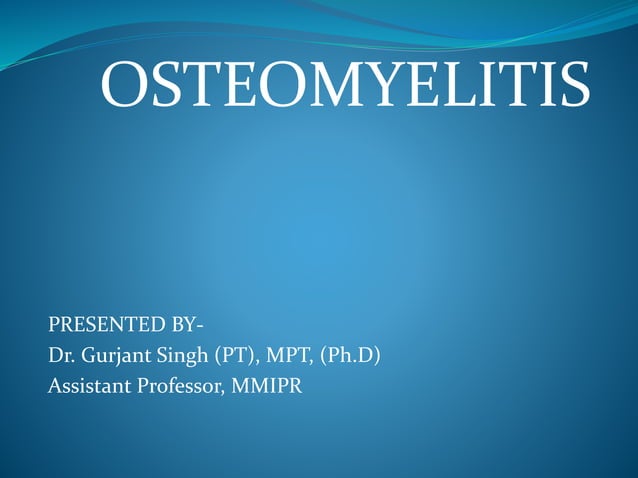 Osteomyelitis | PPTX