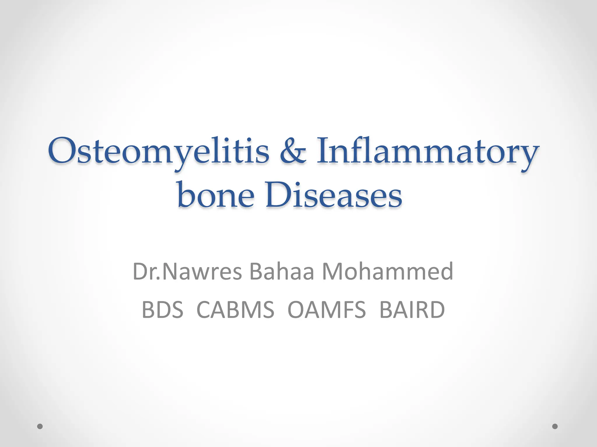 Osteomyelitis_Inflammatory_bone_Diseases_ppt_53b2d7a41eaab7802c07486b411b0859.pptx | Bone and ...