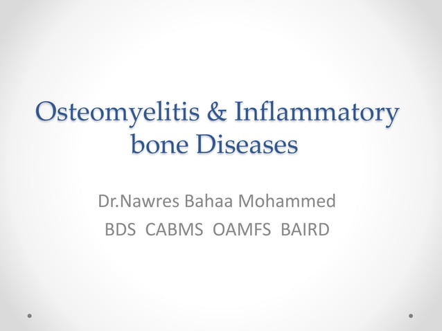 Osteomyelitis_Inflammatory_bone_Diseases_ppt_53b2d7a41eaab7802c07486b411b0859.pptx