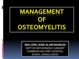 Osteomyelitis & its management | PPTX