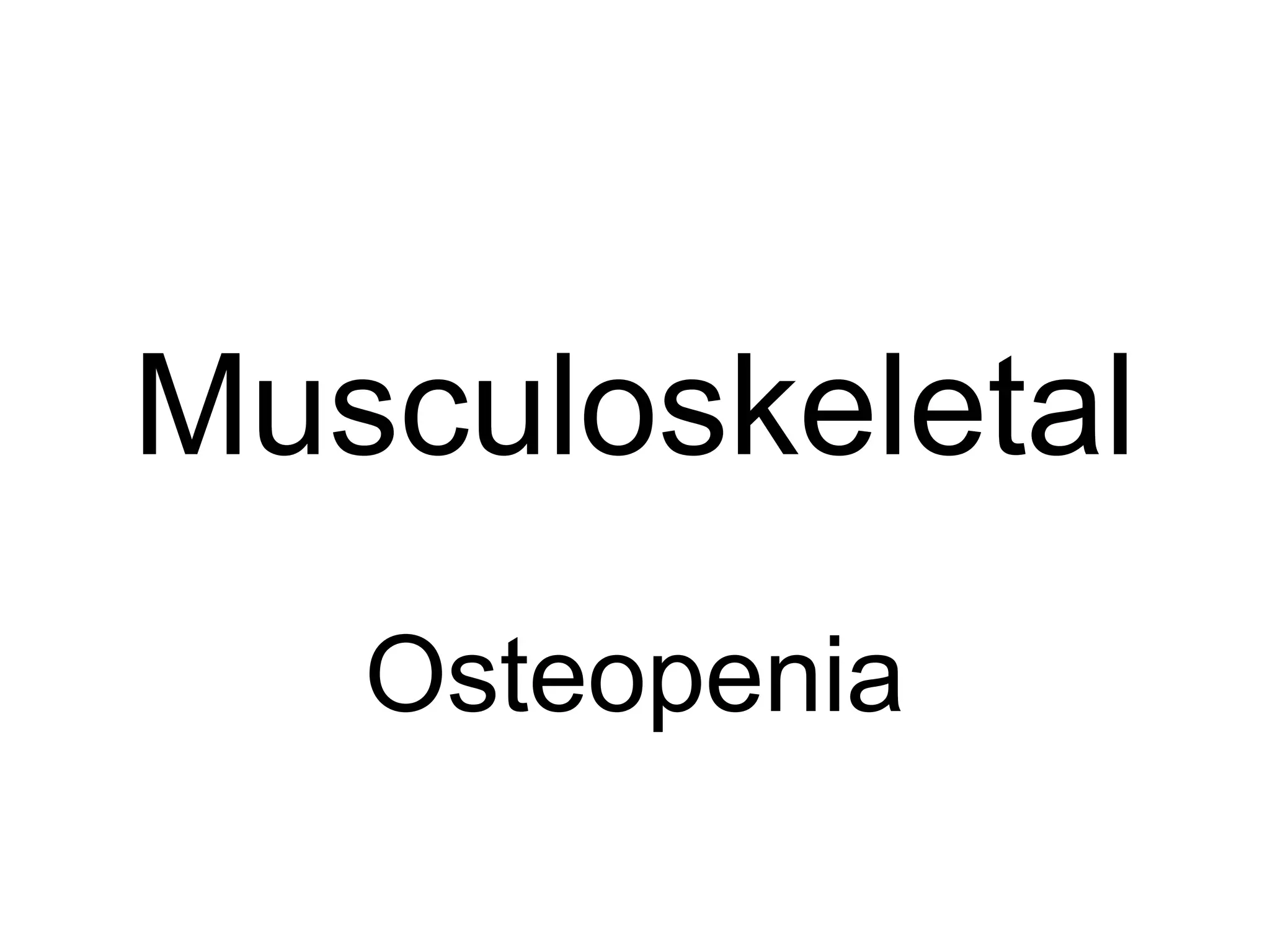 Diagnostic Imaging of Osteopenia | PPT