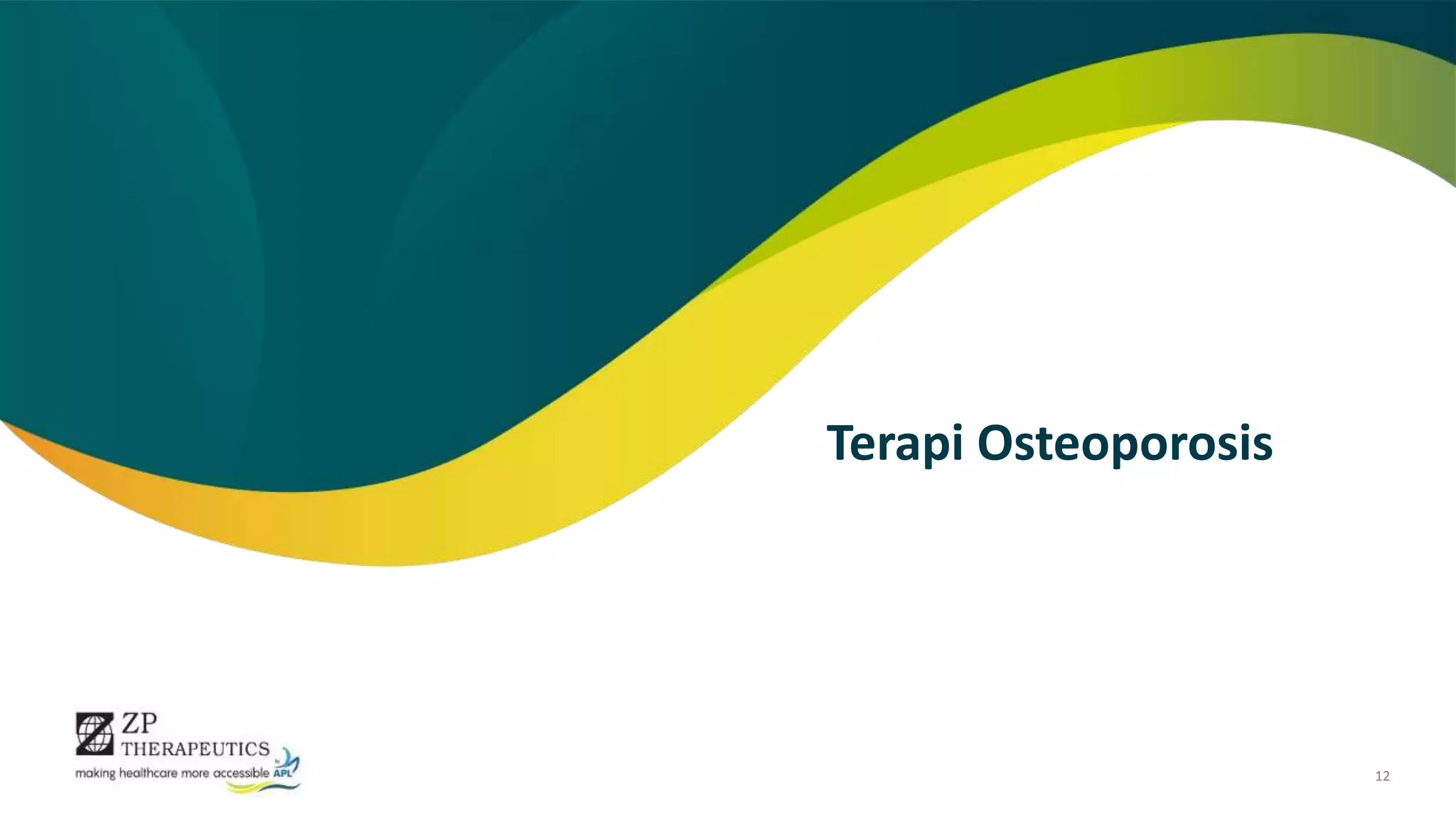 Osteoporosis, How to diagnose and treat _ Oral and Infusion Treatment.pptx