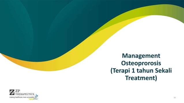 Osteoporosis, How to diagnose and treat _ Oral and Infusion Treatment.pptx