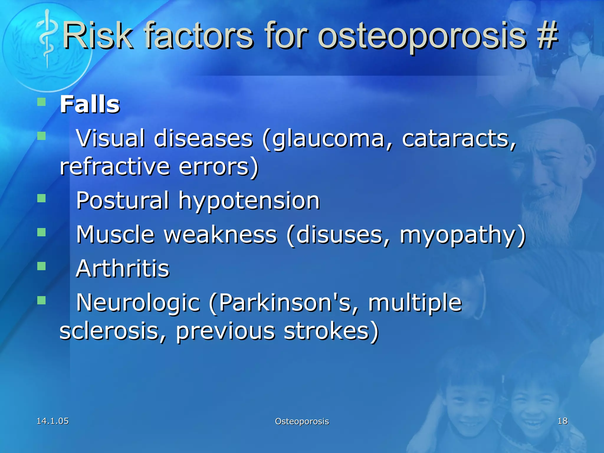 Osteoporosis, prevalence and risk | PPT