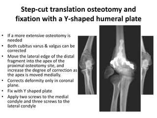 Osteotomy around elbow | PPTX