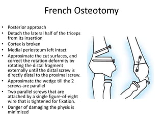 Osteotomy around elbow | PPTX