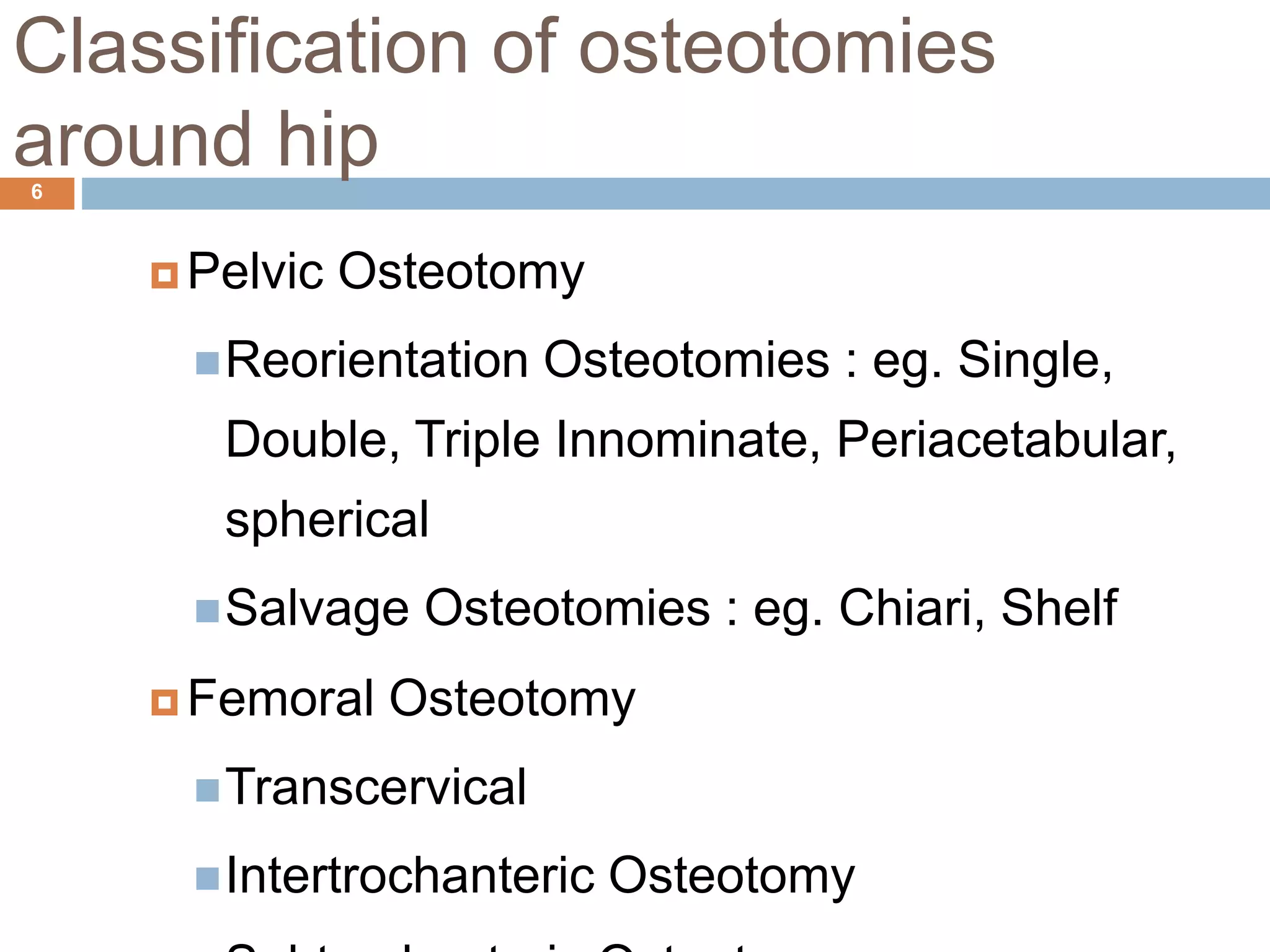 Ostetomies around hip by hemant mamc | PPTX