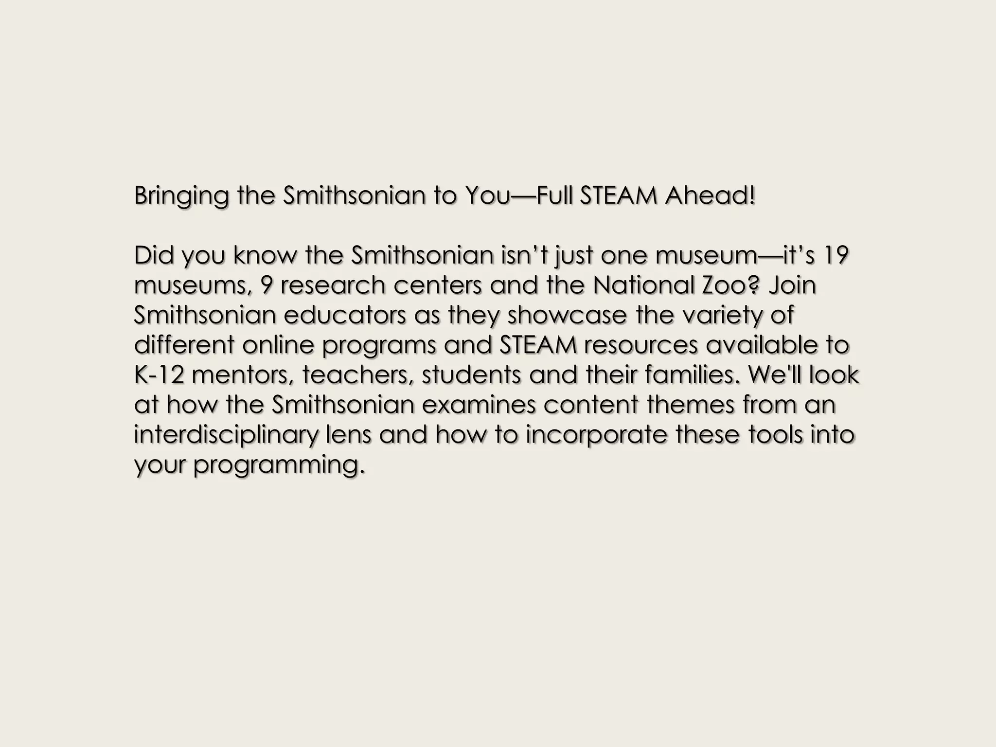 OSTI-Con Smithsonian Education presentation | PPTX