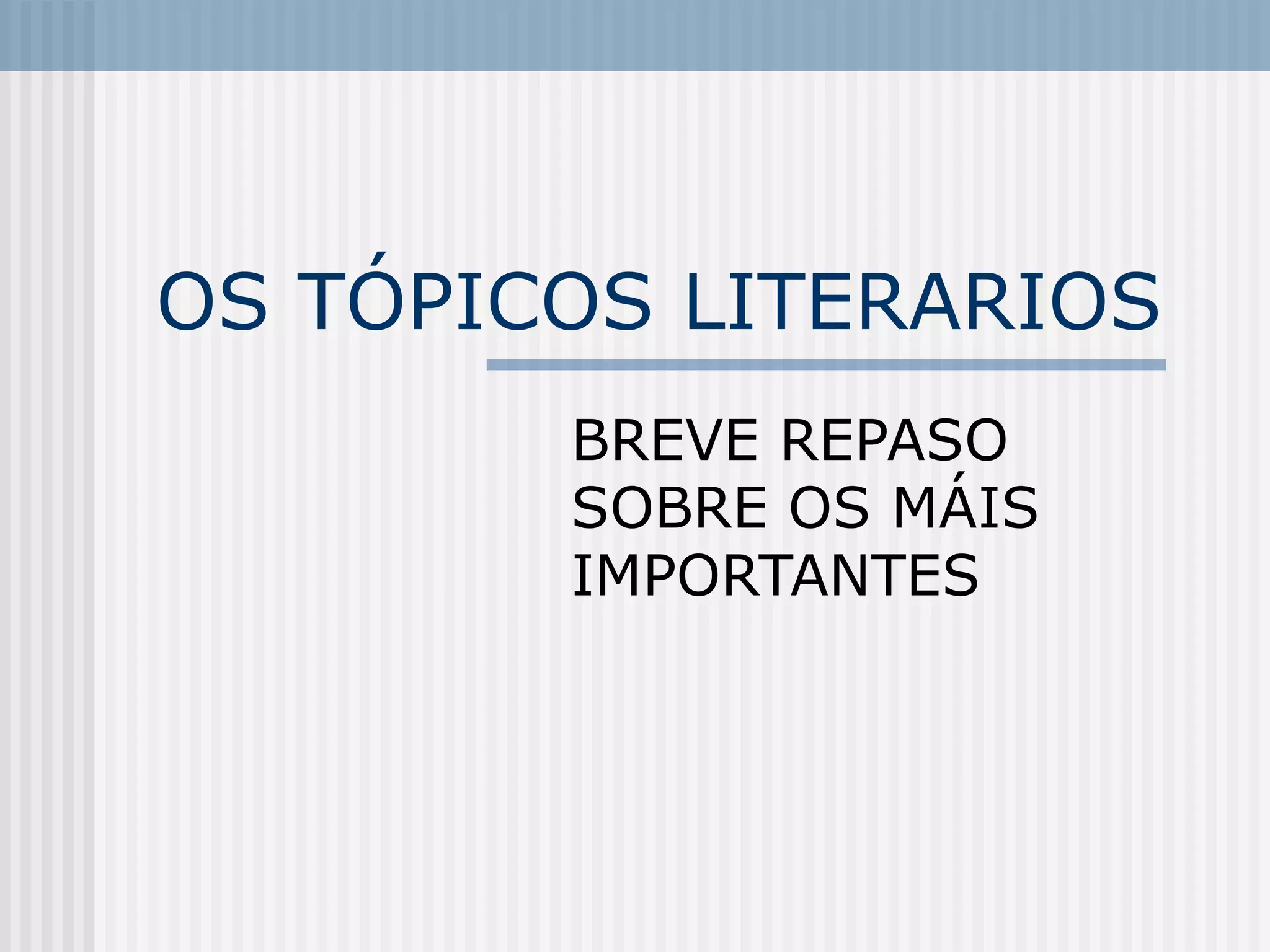 Os tópicos literarios | PPT