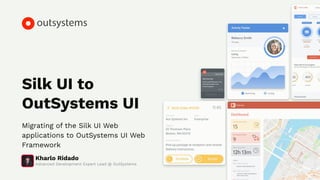 OSUG Tech Talk_ From Silk UI to OutSystems UI.pdf